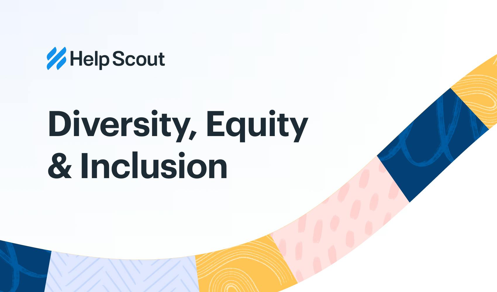 Diversity, Equity & Inclusion at Help Scout